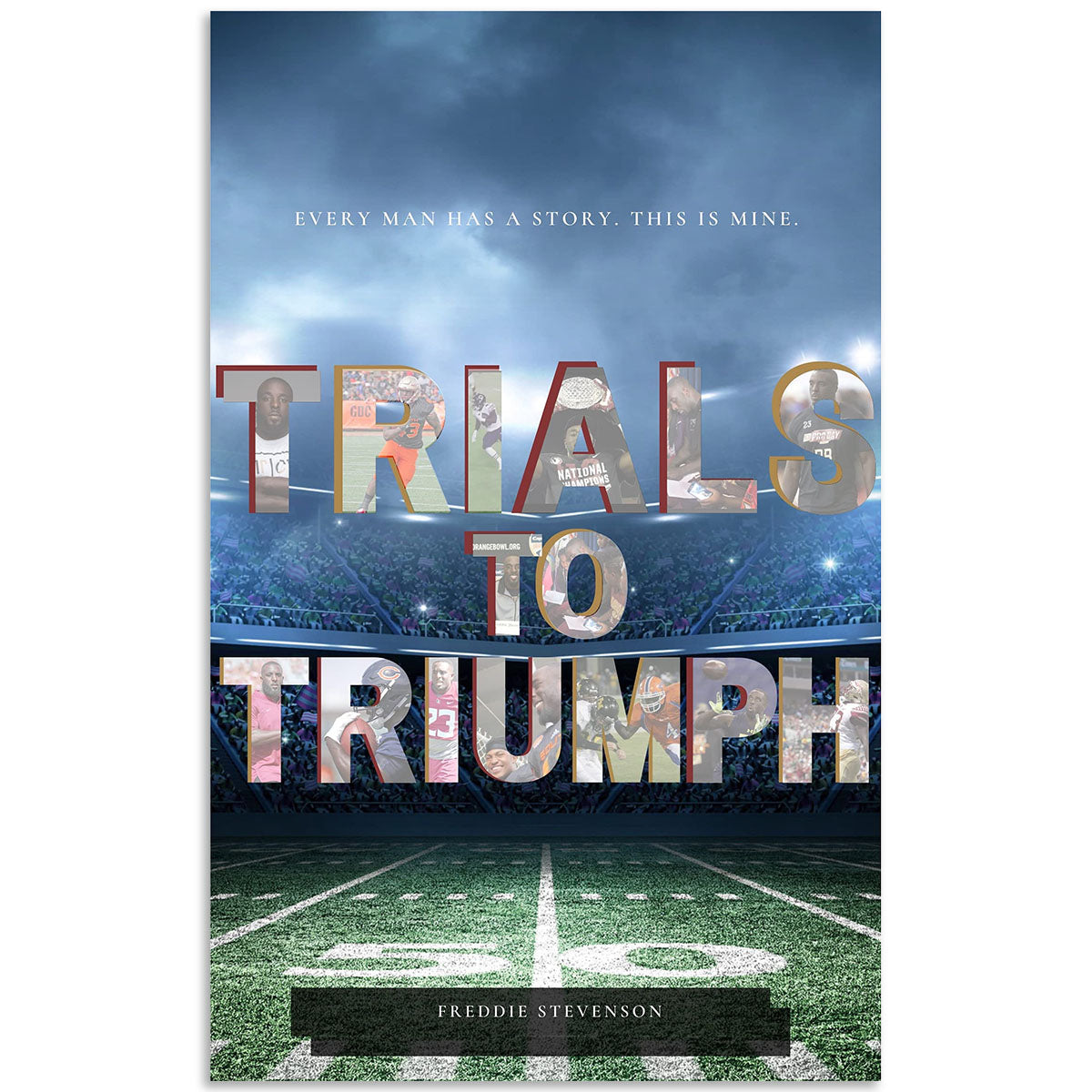 Trials To Triumph Book by Freddie Stevenson - Paperback – Garnet & Gold